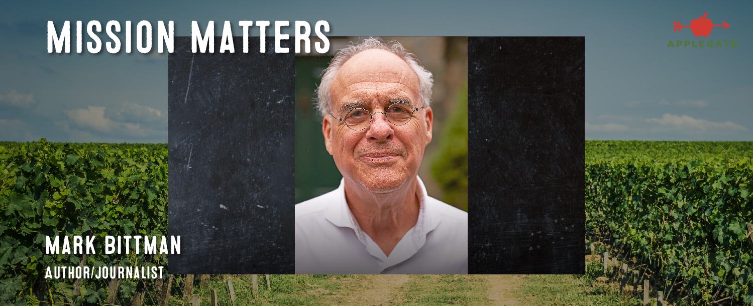 Blog - Mission Matters: Mark Bittman - Applegate